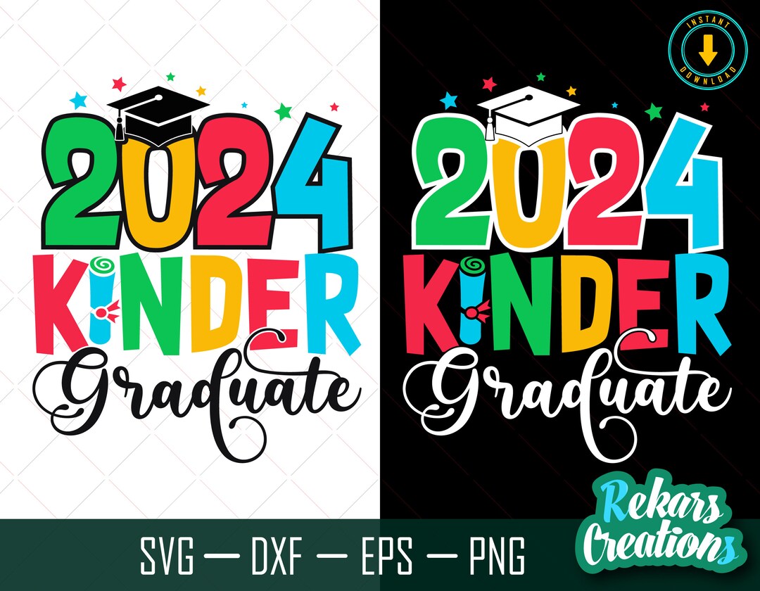 2024 Kinder Graduate Svg, 2024 Graduate Svg, Graduate Svg, Class of ...