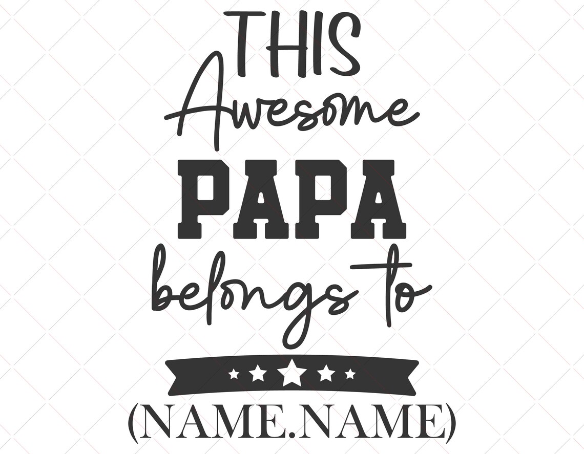 This Awesome Papa Belongs to Svg Grandpa Svg Papa Svg | Etsy This Awesome Papa Belongs to Svg Grandpa Svg Papa Svg | Etsy
