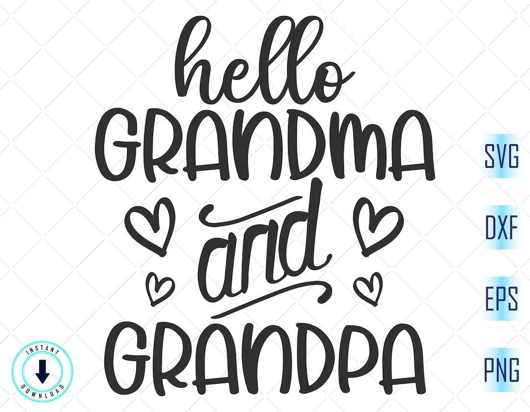 Hello Grandma And Grandpa svg Coming Soon svg Baby Announcement svg ...