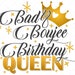 Bad and Boujee Birthday Queen Svg - Birthday Drip Svg - Birthday Svg ...