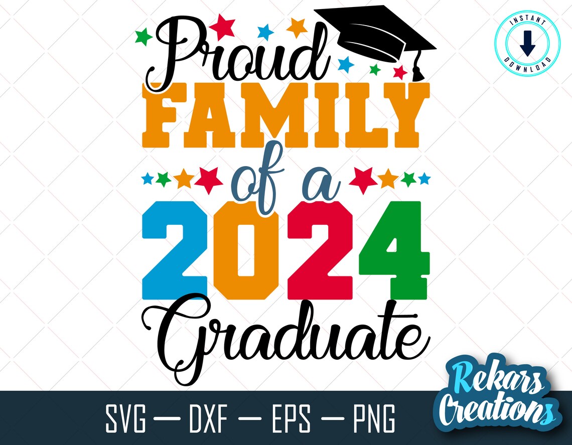 Proud Family of a 2024 Graduate Svg, Graduate Svg, Class of 2024 Svg ...
