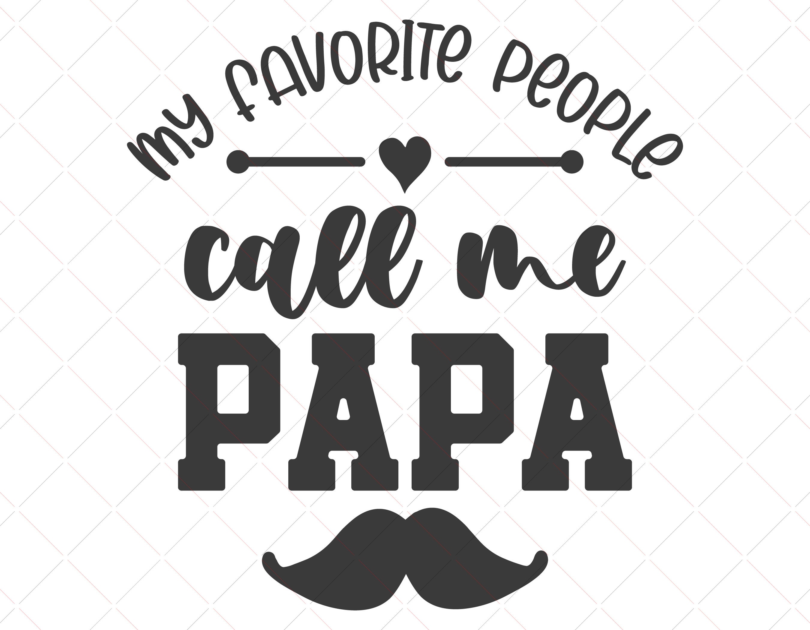 My Favorite People Call Me Papa svg Papa svg Dad svg Dad | Etsy