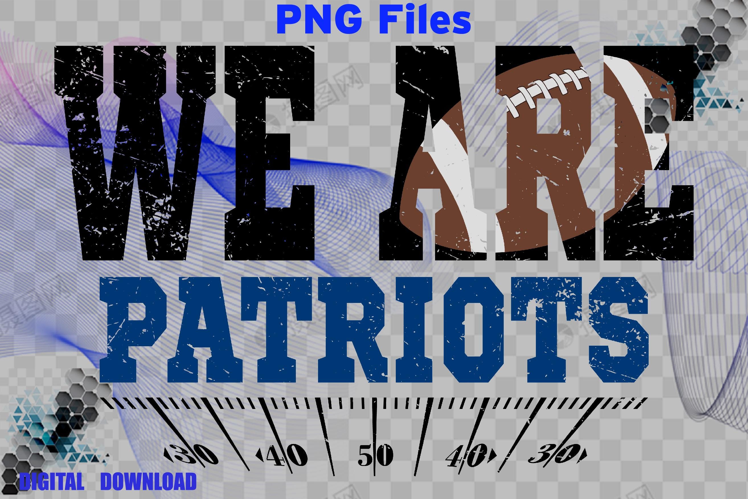 We Are Patriots Png Design/ Mascot Design Png/football Mom Png ...