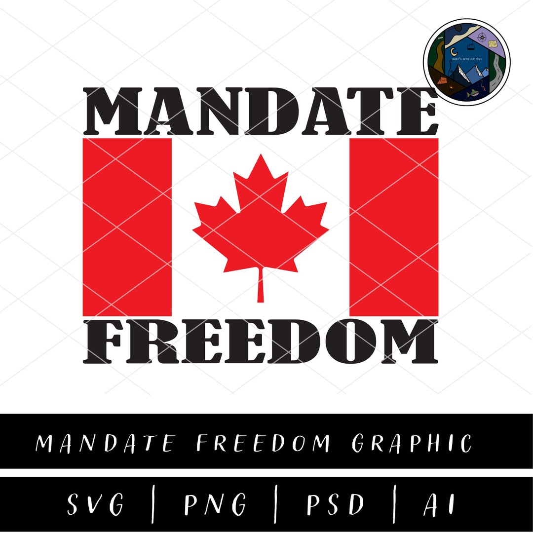 Mandate Freedom Graphic| Freedom Convoy | Canada Decal Sticker SVG ...