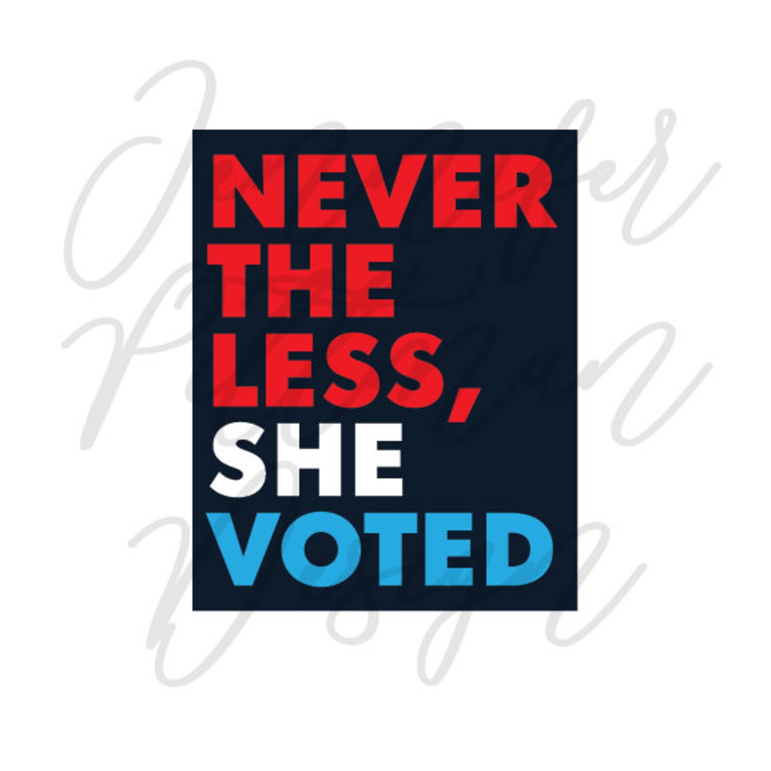 Nevertheless, She Voted Removable Vinyl Sticker. - Etsy