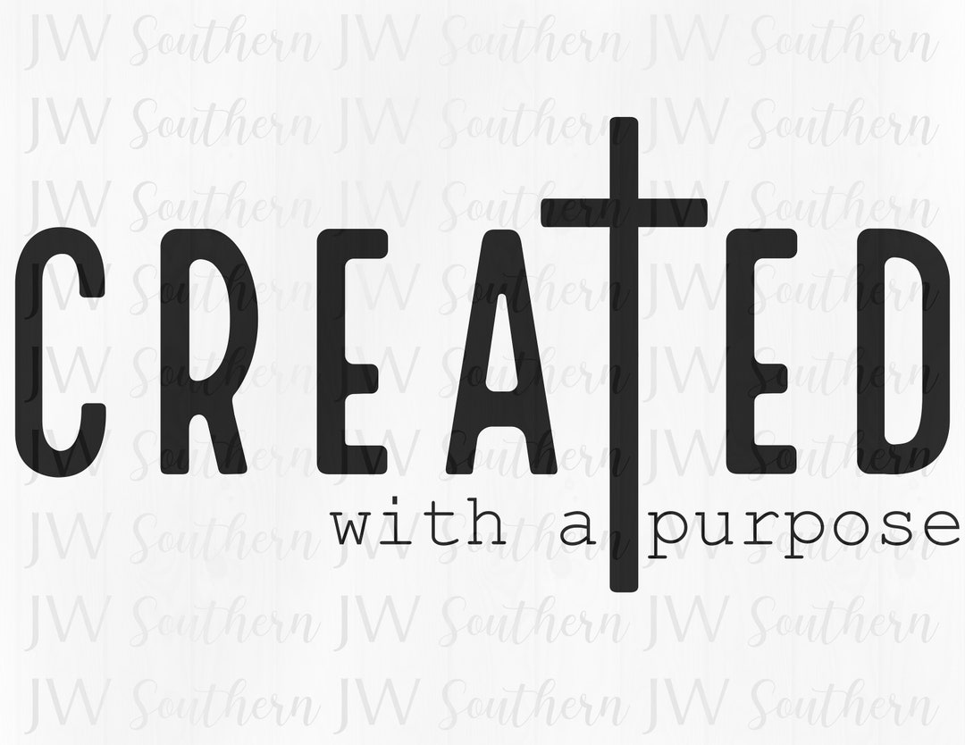 Created With a Purpose PNG - Instant Digital Download - Etsy