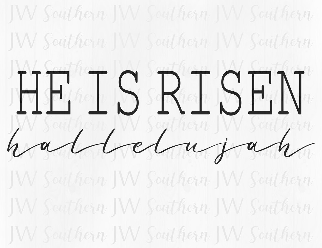 He is Risen PNG Instant Digital Download - Etsy