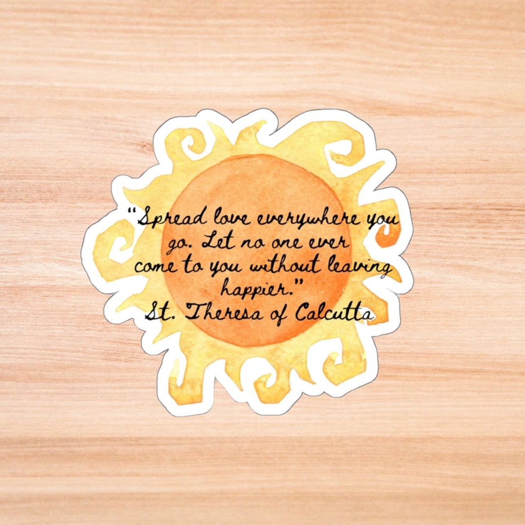 St Theresa of Calcutta Quote Kiss-cut Stickers, Watercolor Sun Sticker ...