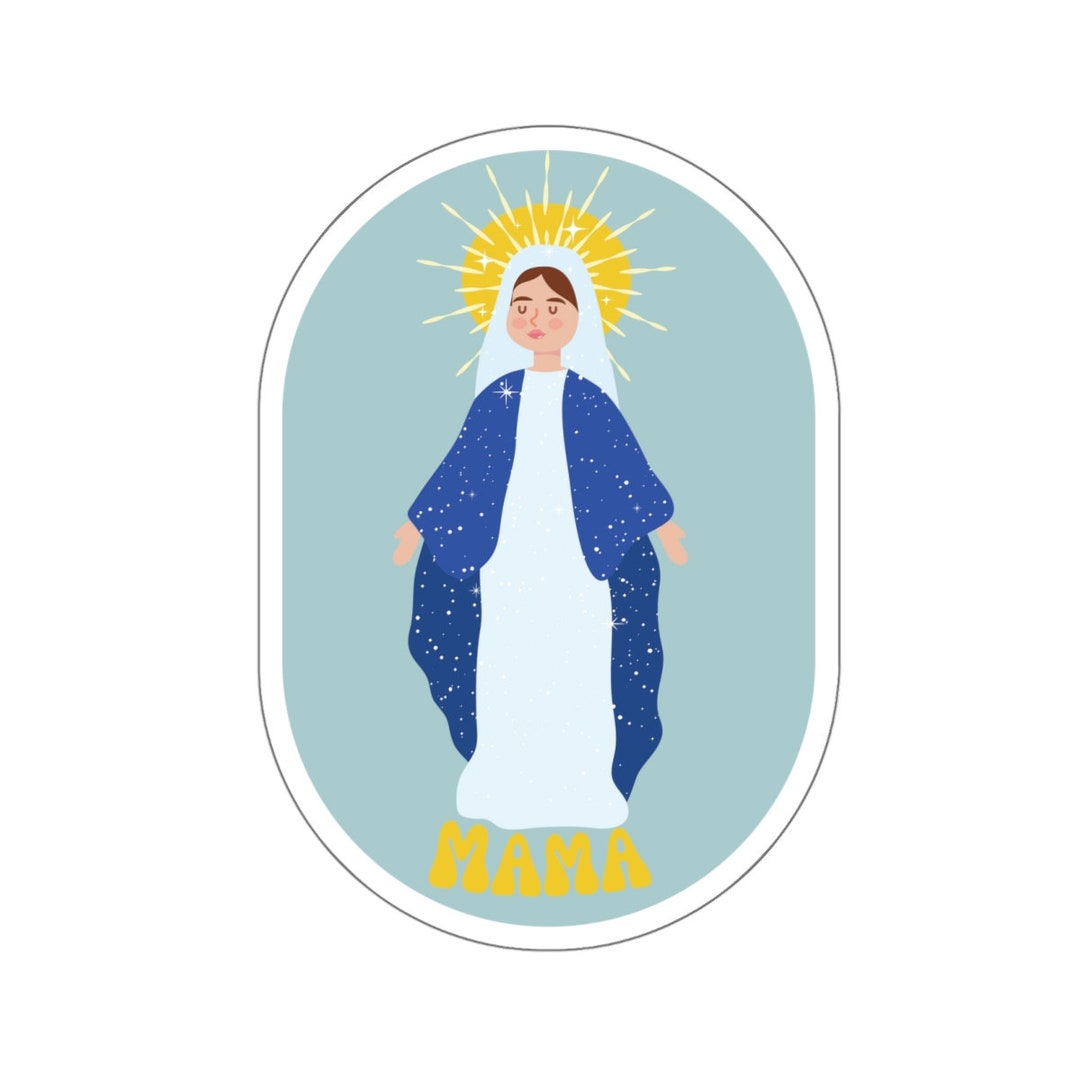 Mama Mary Kiss-cut Stickers, Virgin Mary Catholic Saint Vinyl Decal - Etsy