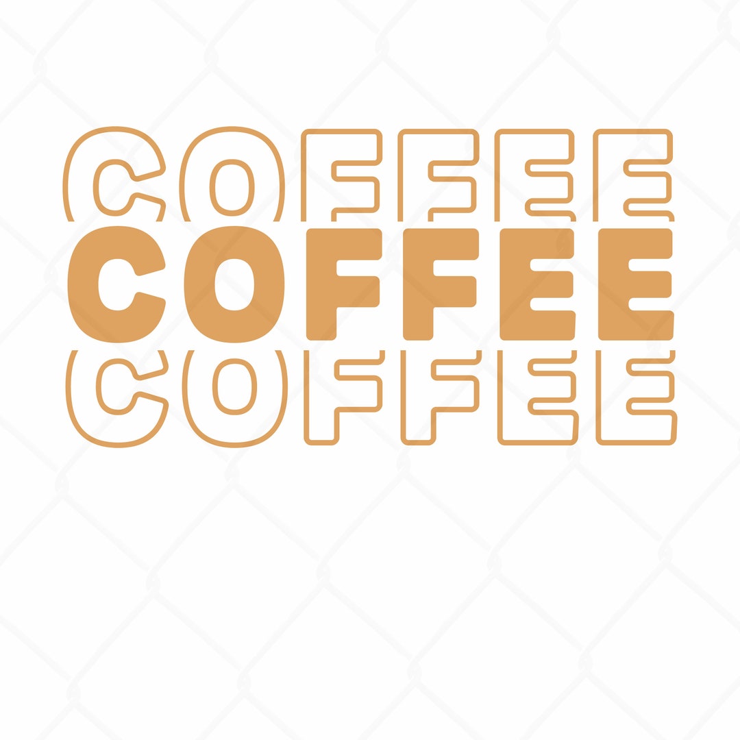 Coffee Coffee Coffee PNG File - Etsy