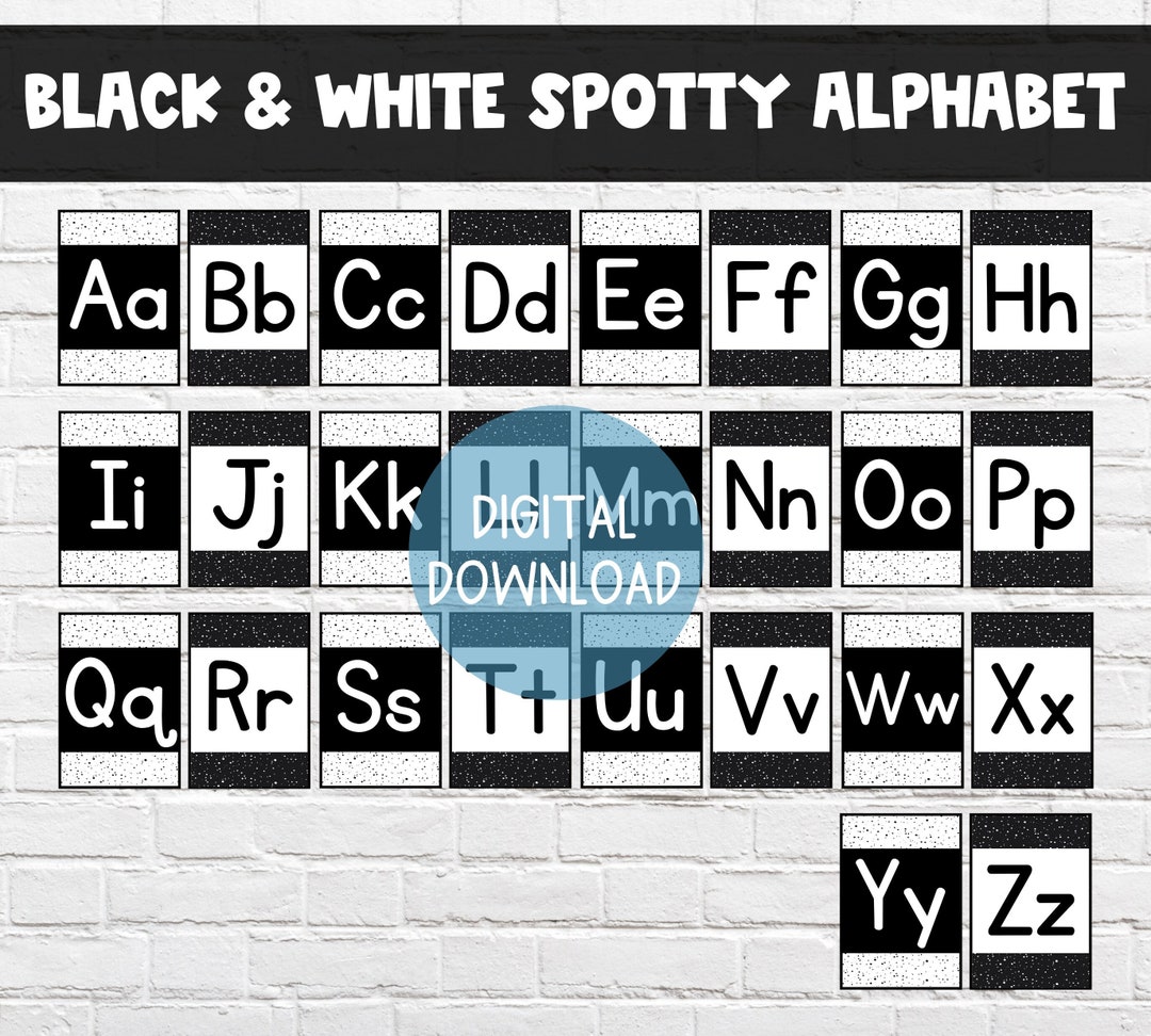 Black and White Spotty Alphabet Chart | DIGITAL DOWNLOAD | Spotty Theme ...