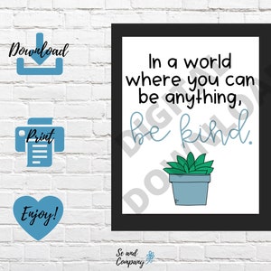 Kindness Signs: Plant Themed | Be Kind | Kindness Matters | Growth ...