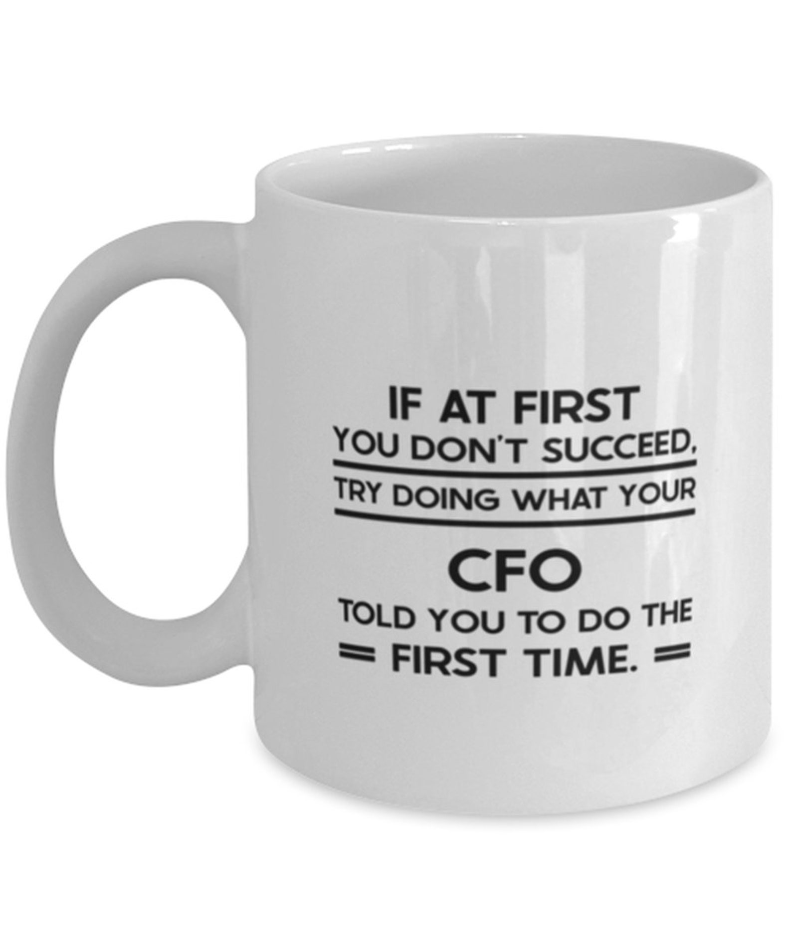 Funny Cfo Mug If At First You Don't Succeed Cfo 11oz | Etsy