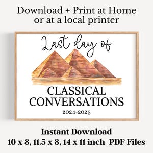 Last Day of Classical Conversations Sign Last Day of Foundations Sign ...