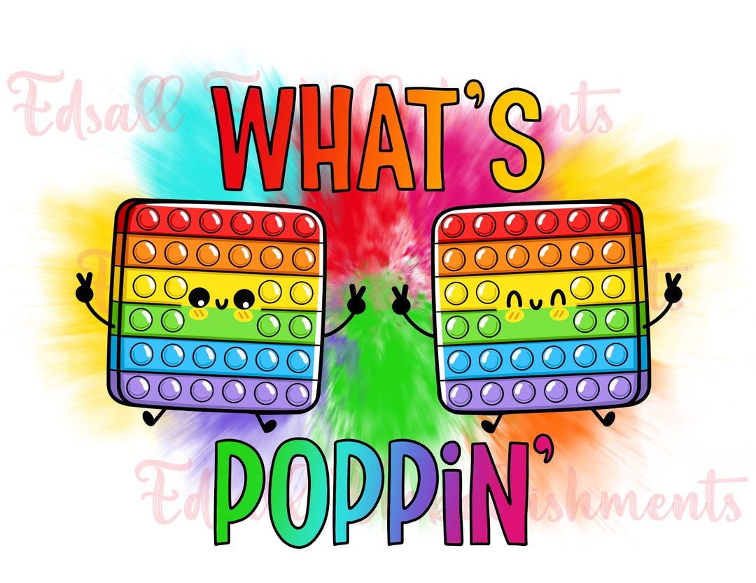 What’s Poppin’ Pop Its Sublimation Design - Etsy