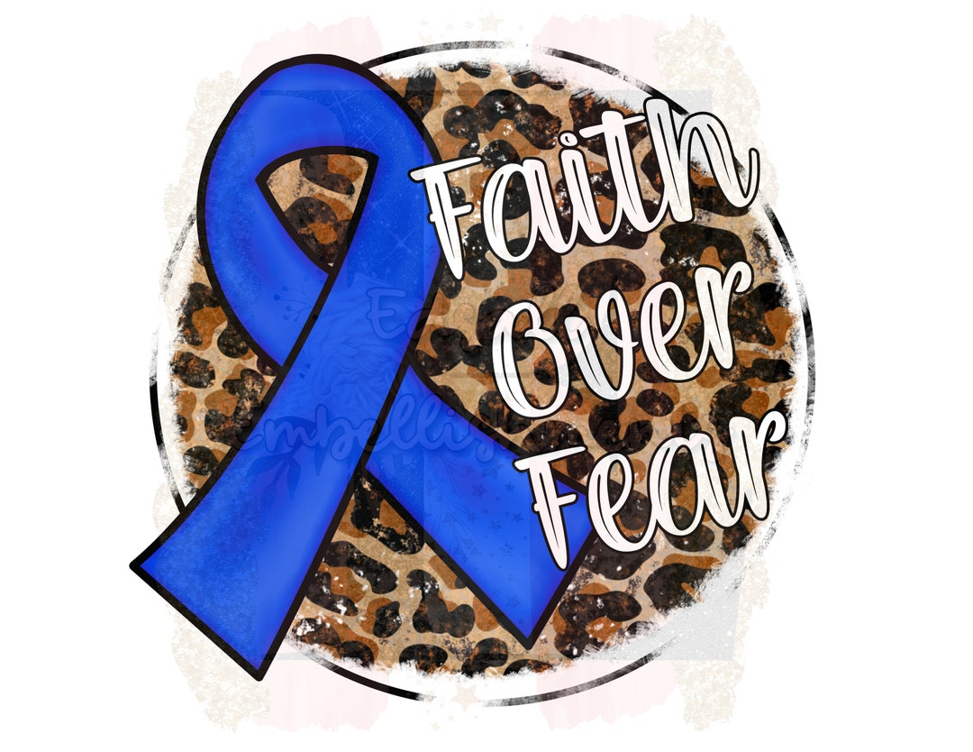 Faith Over Fear Colon Cancer Awareness Blue Ribbon Leopard Print ...