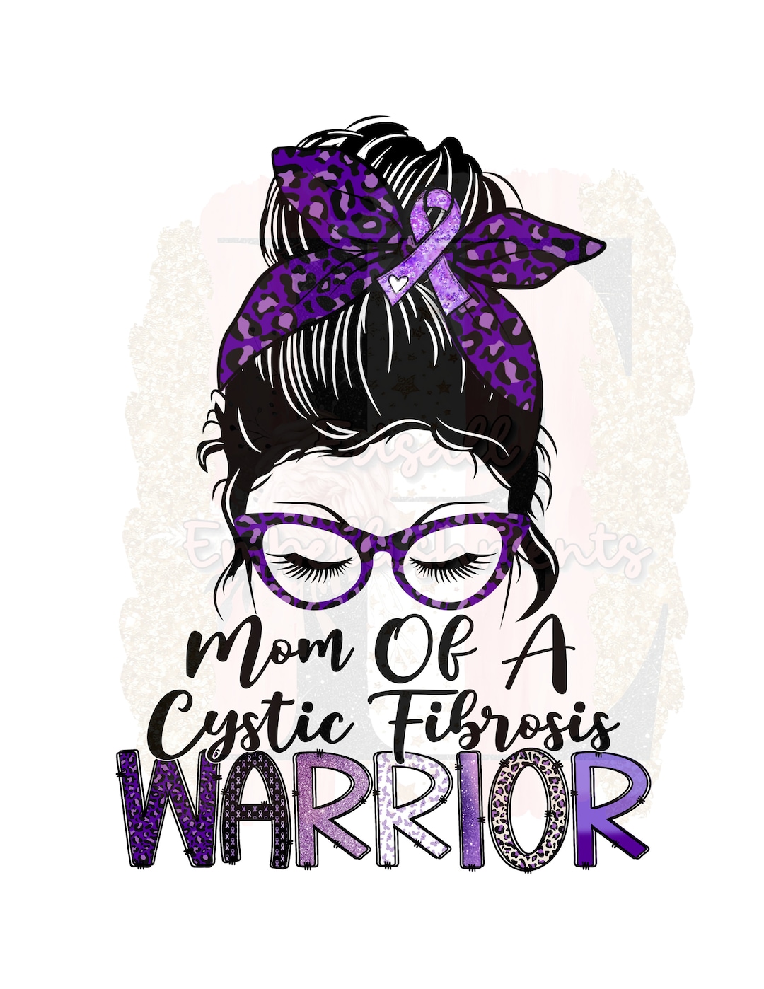Mom of A Cystic Fibrosis Warrior Messy Bun Purple Ribbon Cystic Fibrosis Awareness Sublimation ...