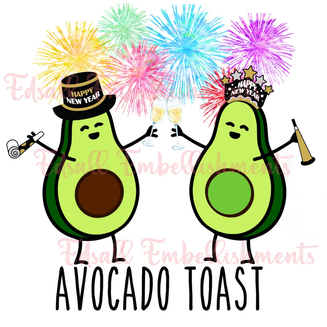 Avocado Toast Lustiges Pun Cheers To the New Year Feuerwerk Sublimation ...