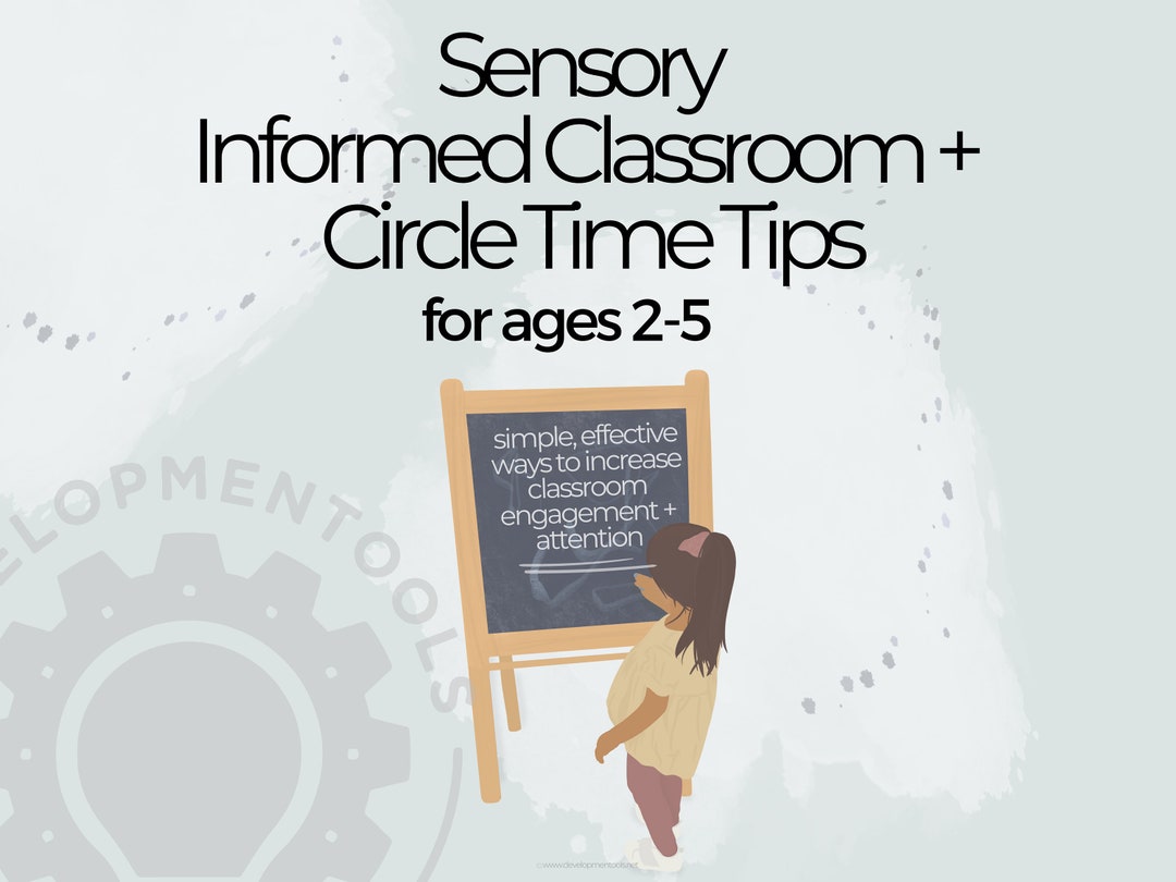 Sensory Informed Classroom | Circle Time Tips | Resources for Attention ...