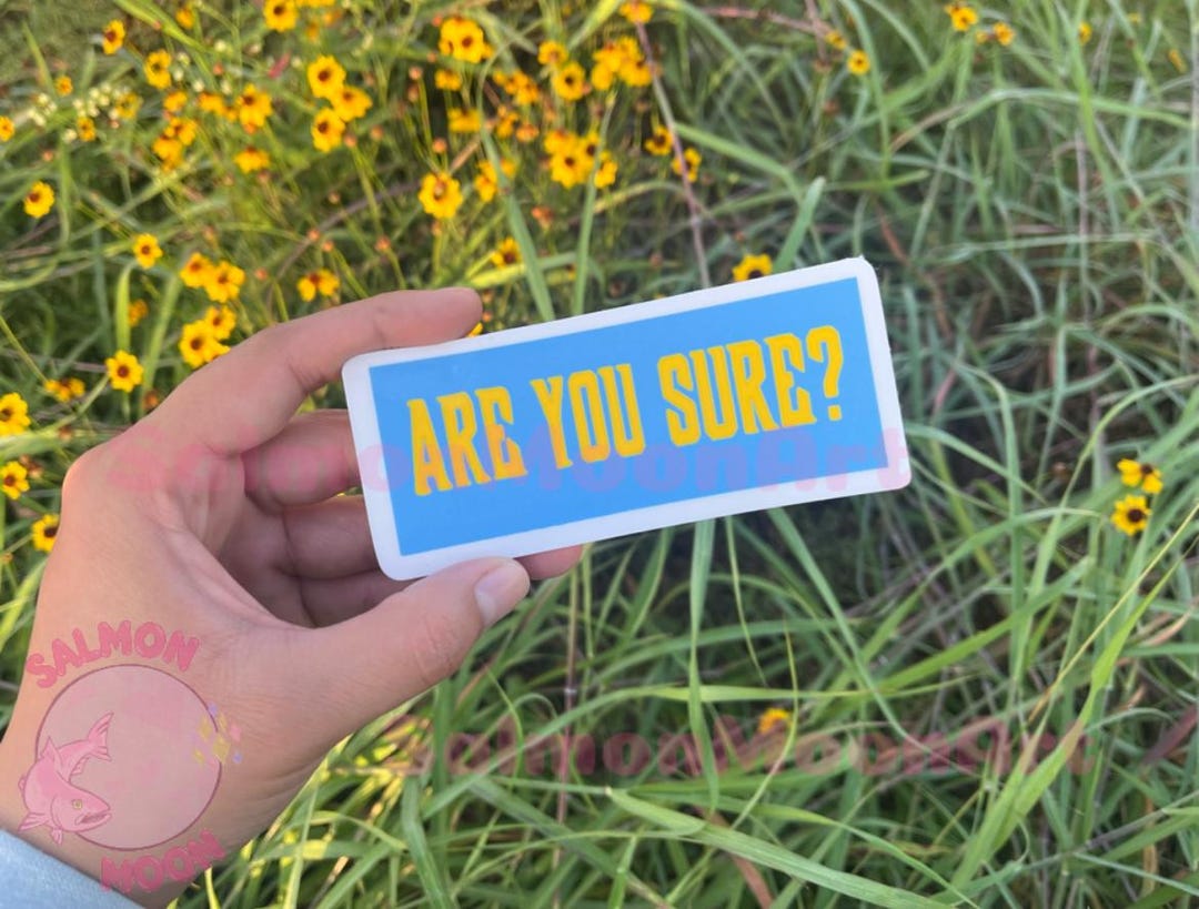 INVINCIBLE Are You Sure ? - Waterproof Vinyl Sticker - Gloss Finish ...