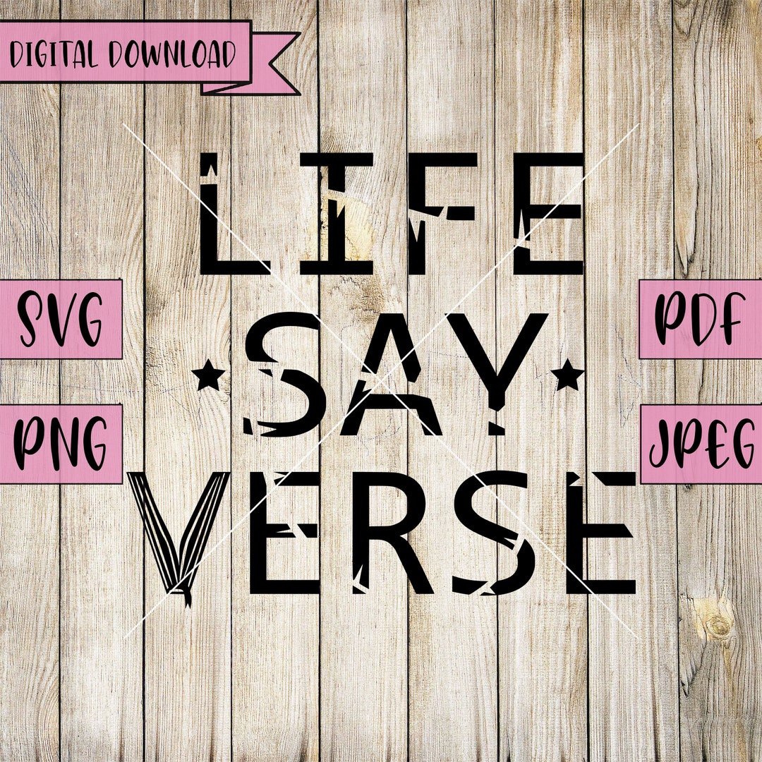 Bible Verse SVG, Life Savior Quotes, Cricut Silhouette Cut File ...