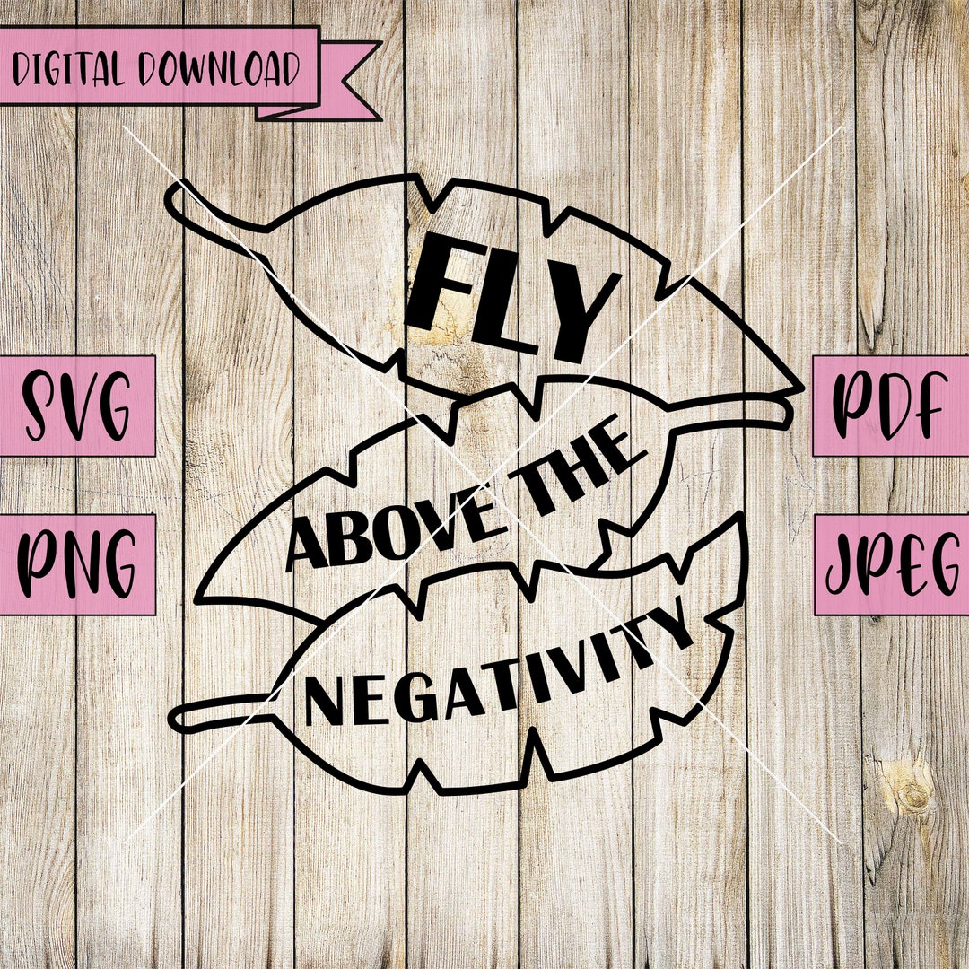 Positive Vibe Svg, Feathers Svg, Word Svg, Feathers Decor, Quote Svg ...