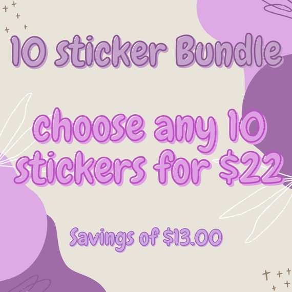 10 Sticker Bundle-choose Any 10 Stickers for a Discounted | Etsy