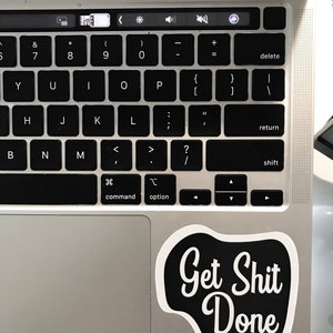 Get Shit Done Stickers Inclusive Glossy - Etsy