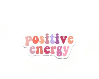 Positive Energy Sticker | Etsy