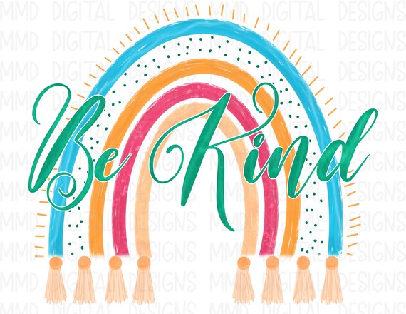 Be Kind Boho Rainbow Sublimation Digital Design Instant | Etsy