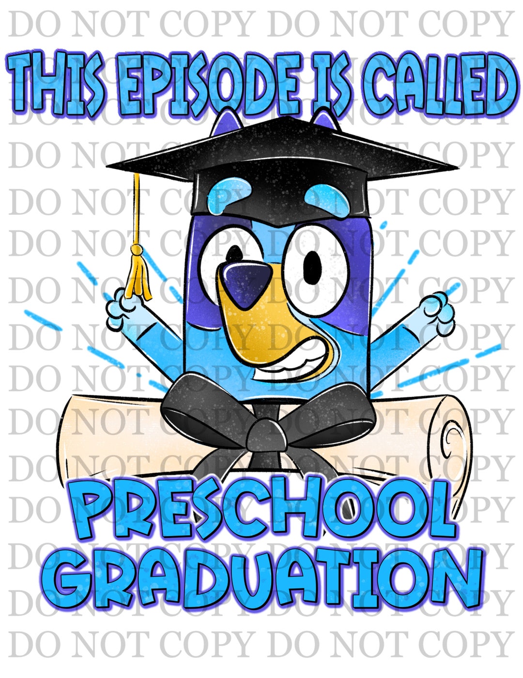 Preschool Graduation PNG Blue Graduation This Episode is Called ...