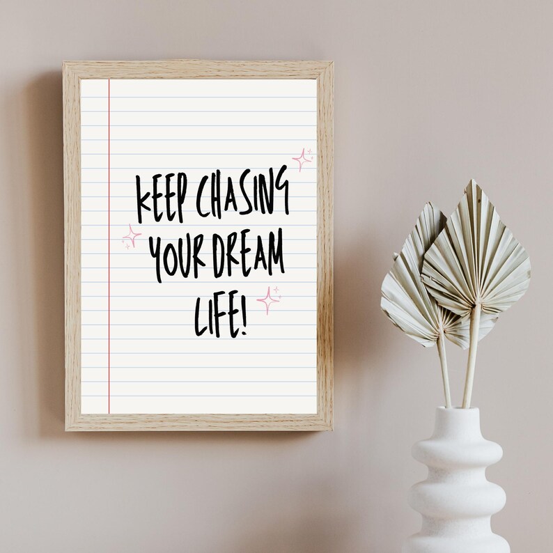 Motivational Print, Keep Chasing Your Dream Life Wall Art ...