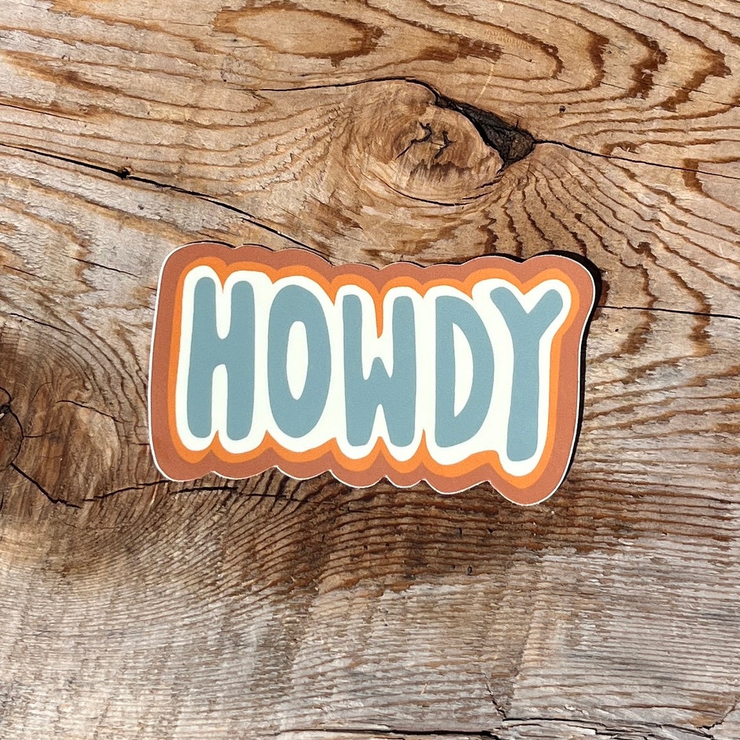 HOWDY Sticker - / Cowboy Travel Sticker, Western Vinyl Sticker, Laptop ...