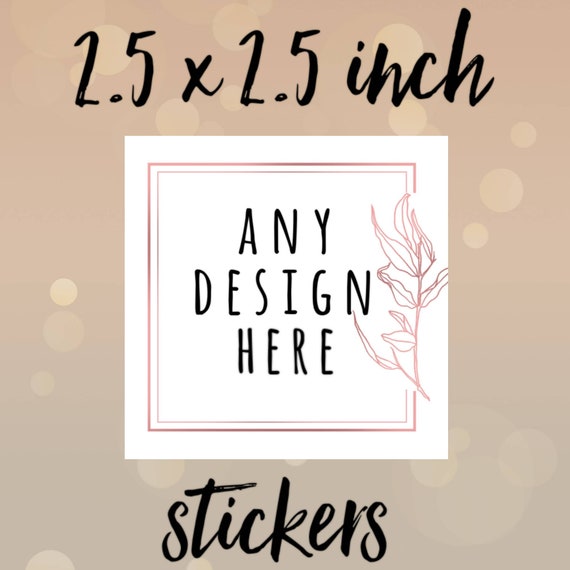 2.5 X 2.5 Inch SQUARE Stickers Custom Labels Custom - Etsy