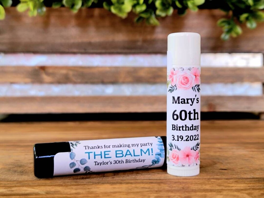 Custom Lip Balm Favors - Birthday Chapstick W/ Custom Label - PRE ...