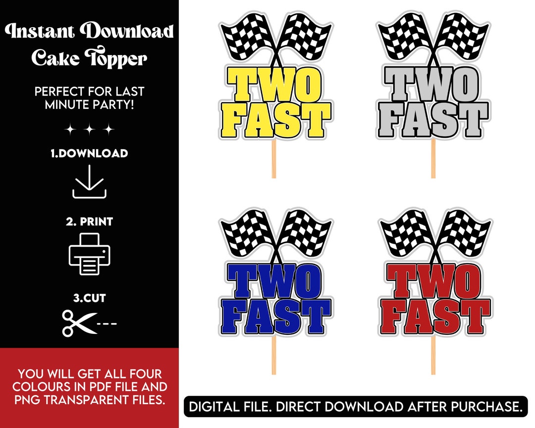 TWO FAST Cake Topper, Two Fast Theme Cake Topper Two Fast Printable ...
