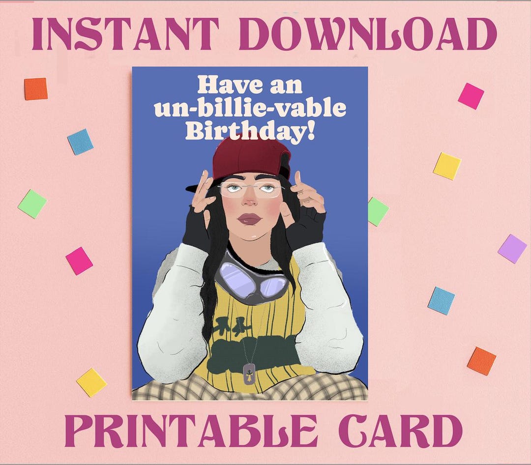 Billie Eilish Birthday Card, Digital Download, A4 Template, Instant Download, DIY Print at Home ...