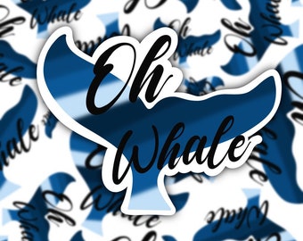 Whale Sticker Funny Stickers Oh Whale Animal Puns Laptop - Etsy
