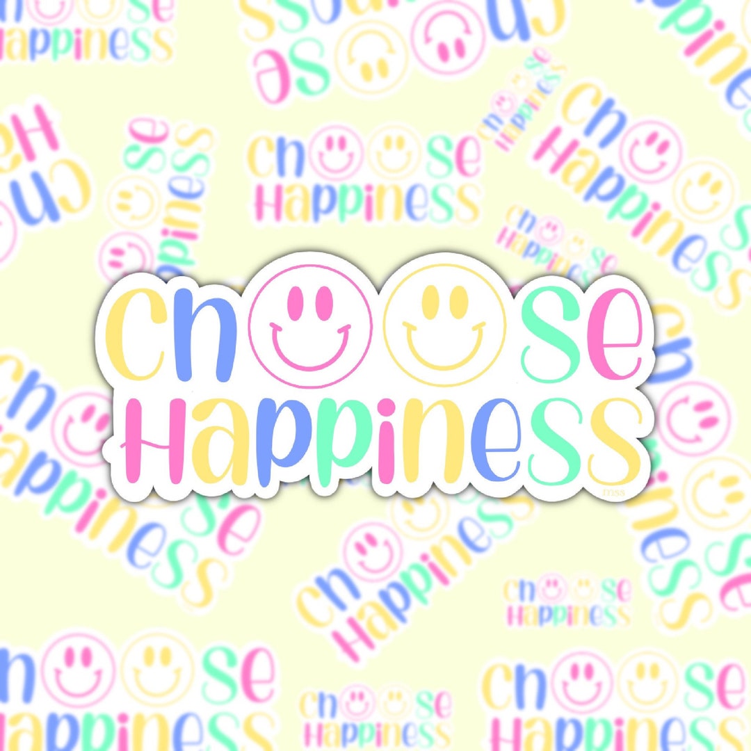 Choose Happiness Sticker - Etsy