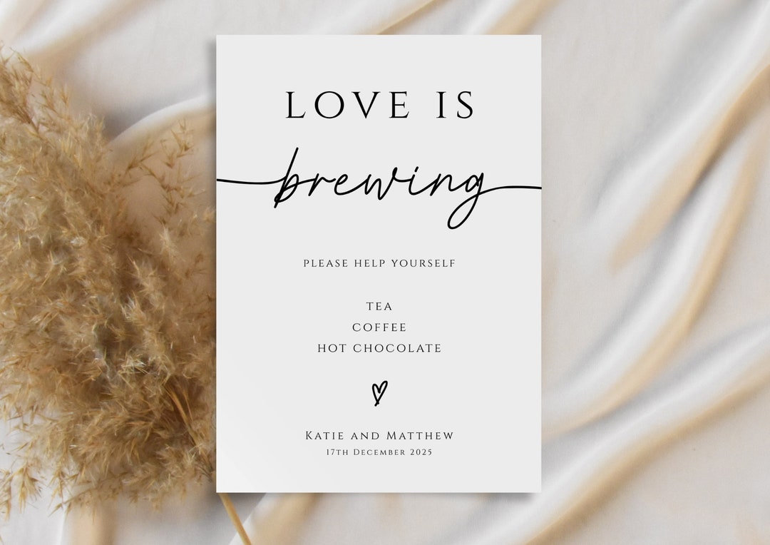 Love is Brewing Sign Template, Wedding Hot Drinks Bar Printable Sign ...