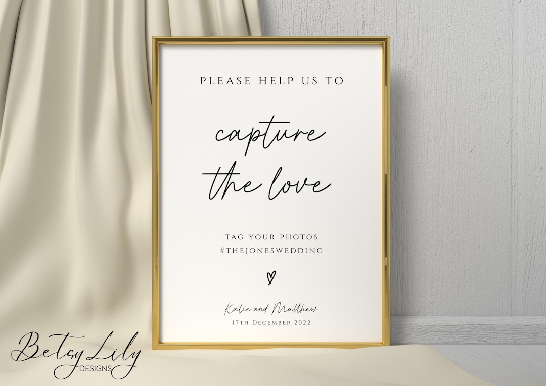 Capture the Love Wedding Sign Template, Photo Hashtag Sign Printable ...