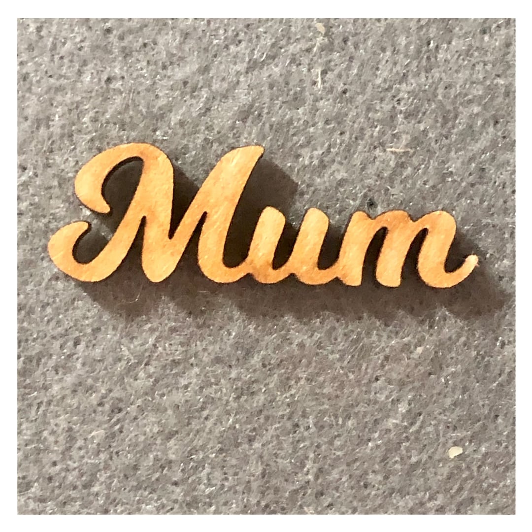 Wooden Script Words Craft Names Mum, Mummy, Mother, Mam, Mother, Sister ...