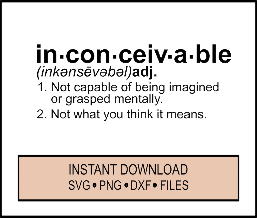 SVG - Inconceivable - Princess Bride - Cricut and Silhouette Instant ...