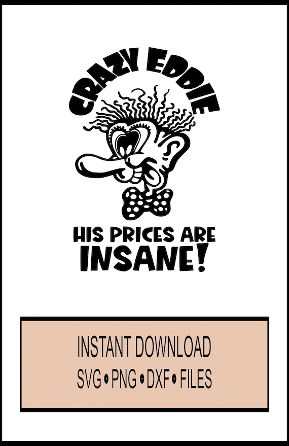 Crazy Eddie Logo Crazy Eddie His Prices Are Insane! | Mounted Print