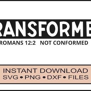Transformed Romans 12:2 Not Conformed SVG DXF PNG Files scripture ...