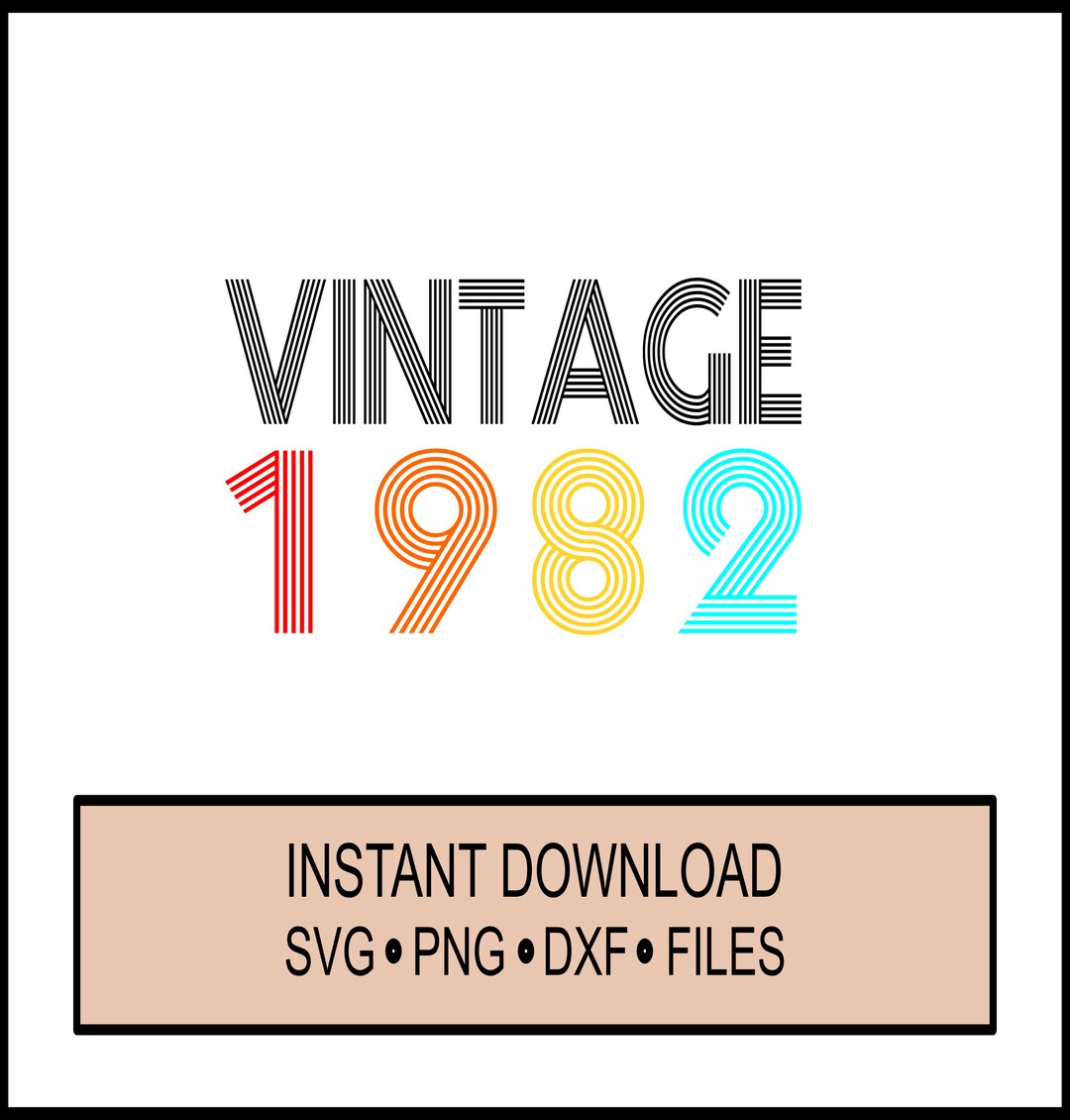 SVG - Vintage - Cricut and Silhouette Instant Download - 1982 - Retro ...