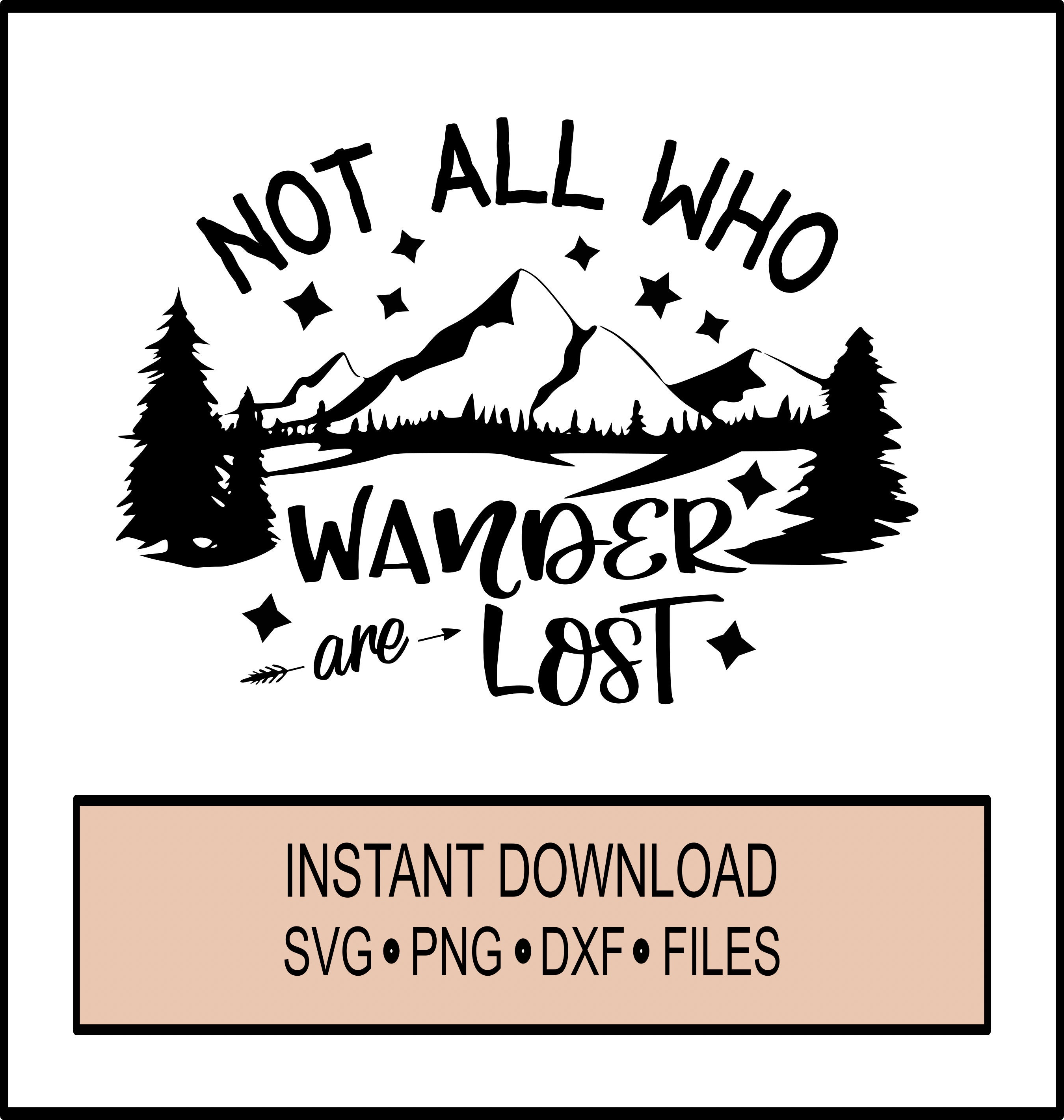 SVG Not All Who Wander Cricut Instant Download Not All Who Wander Are ...