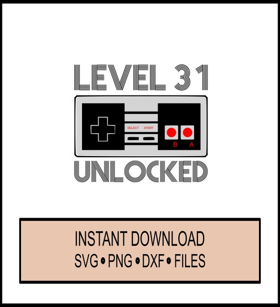 31st Birthday SVG Level 31 Unlocked Gaming Controller | Etsy