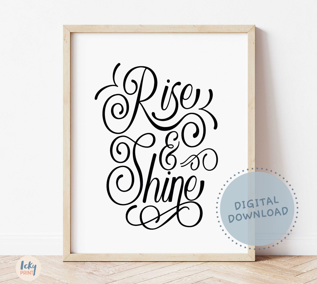 Rise & Shine Art Print Digital Download Printable Wall Art Instant ...