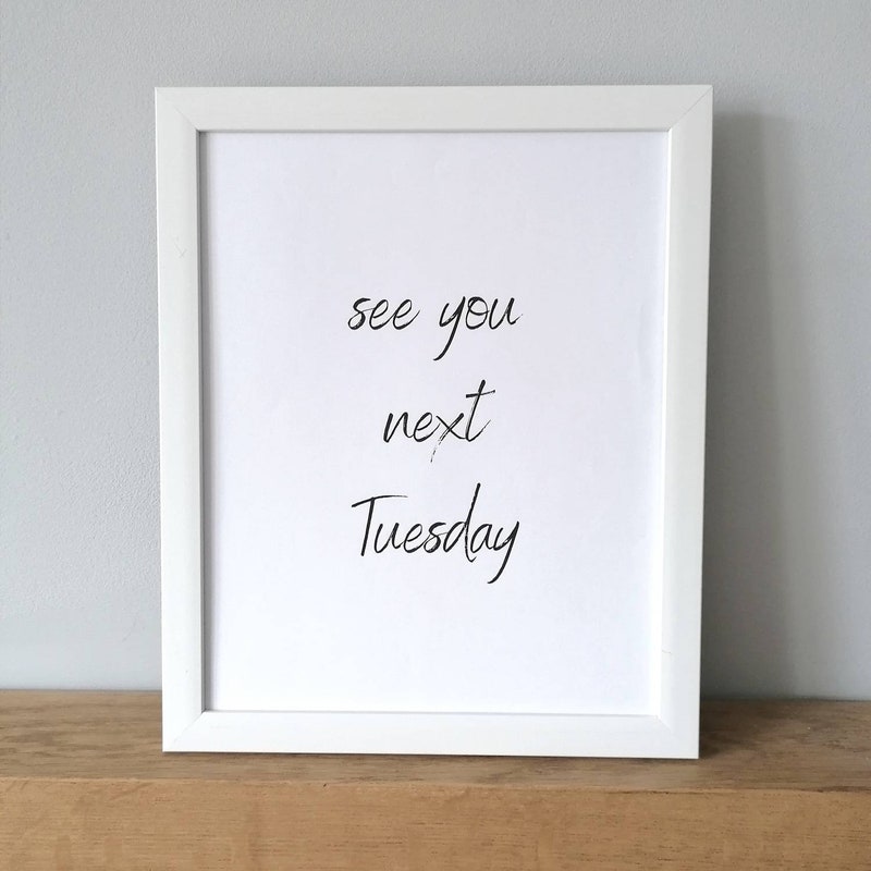 See You Next Tuesday - Etsy
